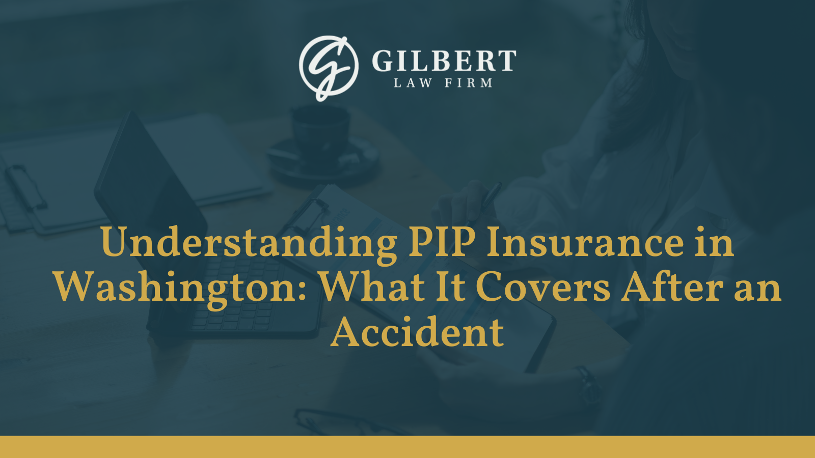 Understanding PIP Insurance in Washington: What It Covers After an ...