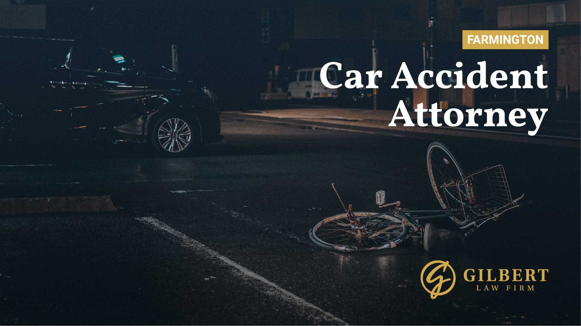 Car Accident Attorney in Farmington, WA | Wagilbert Law Firm
