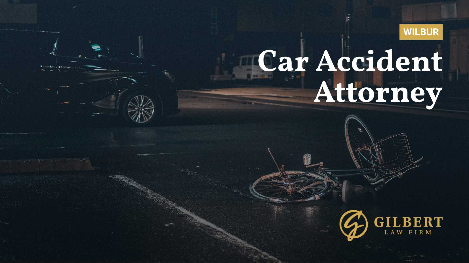 Top-Rated Car Accident Attorney Near Wilbur, WA